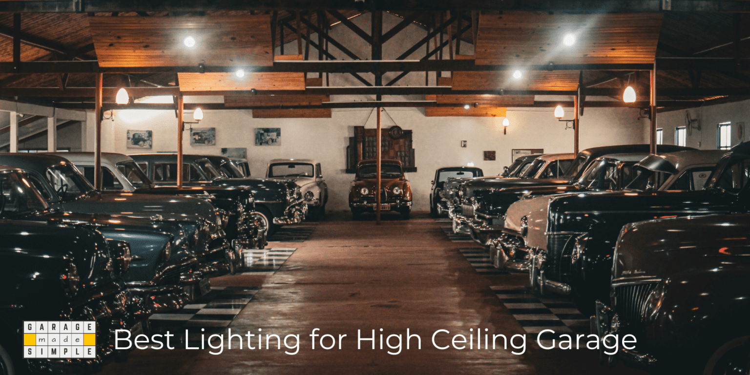 Best Lighting for High Ceiling Garages in 2024 - garagemadesimple.com