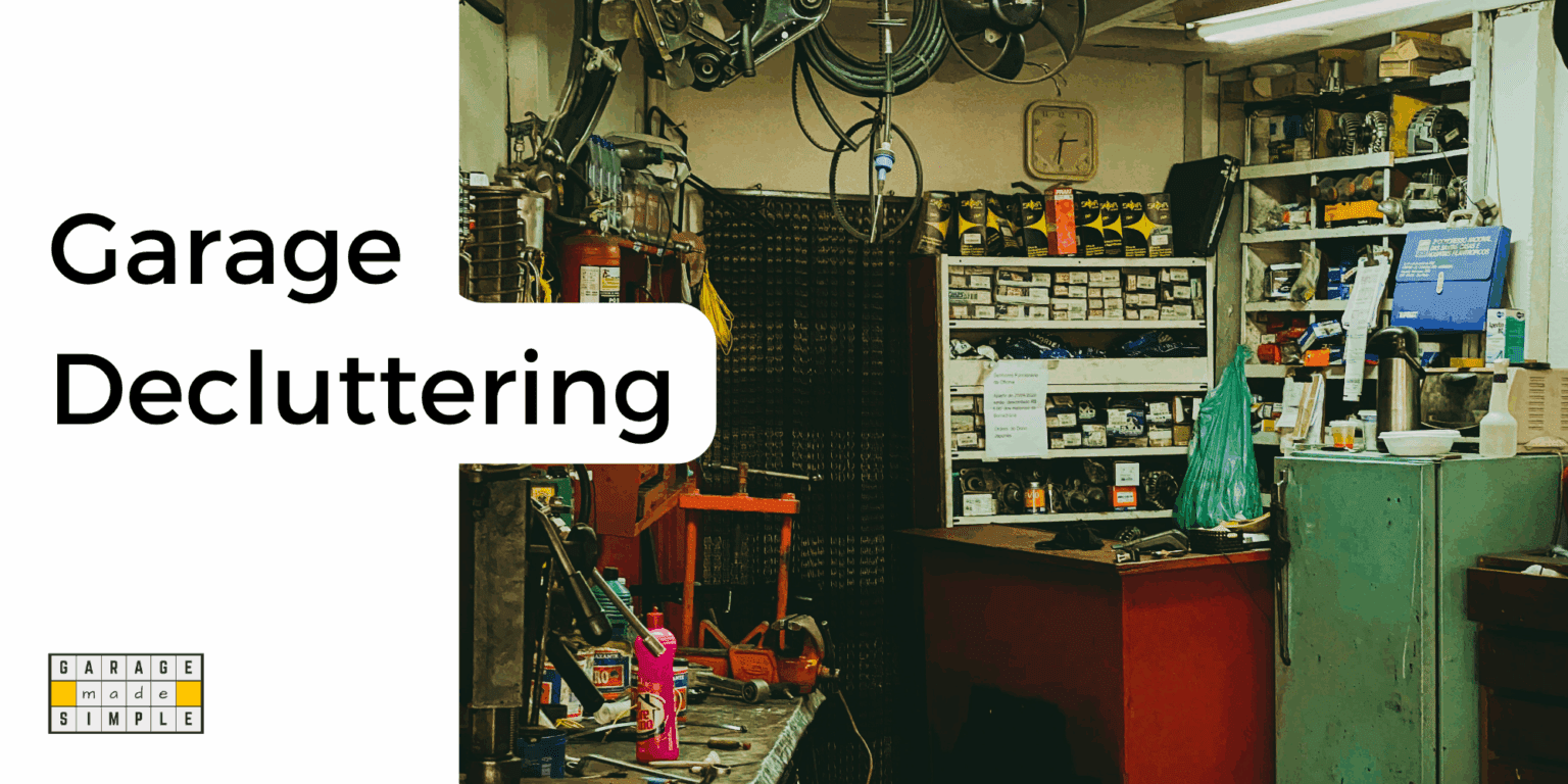 Garage Decluttering: My Simple 5-Step, 1-Afternoon Process ...