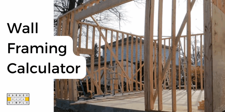 Free Wall Framing Calculator for a Detached Garage - garagemadesimple.com